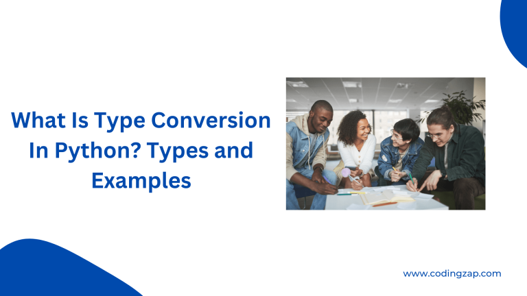 What Is Type Conversion In Python? Types and Examples Explain